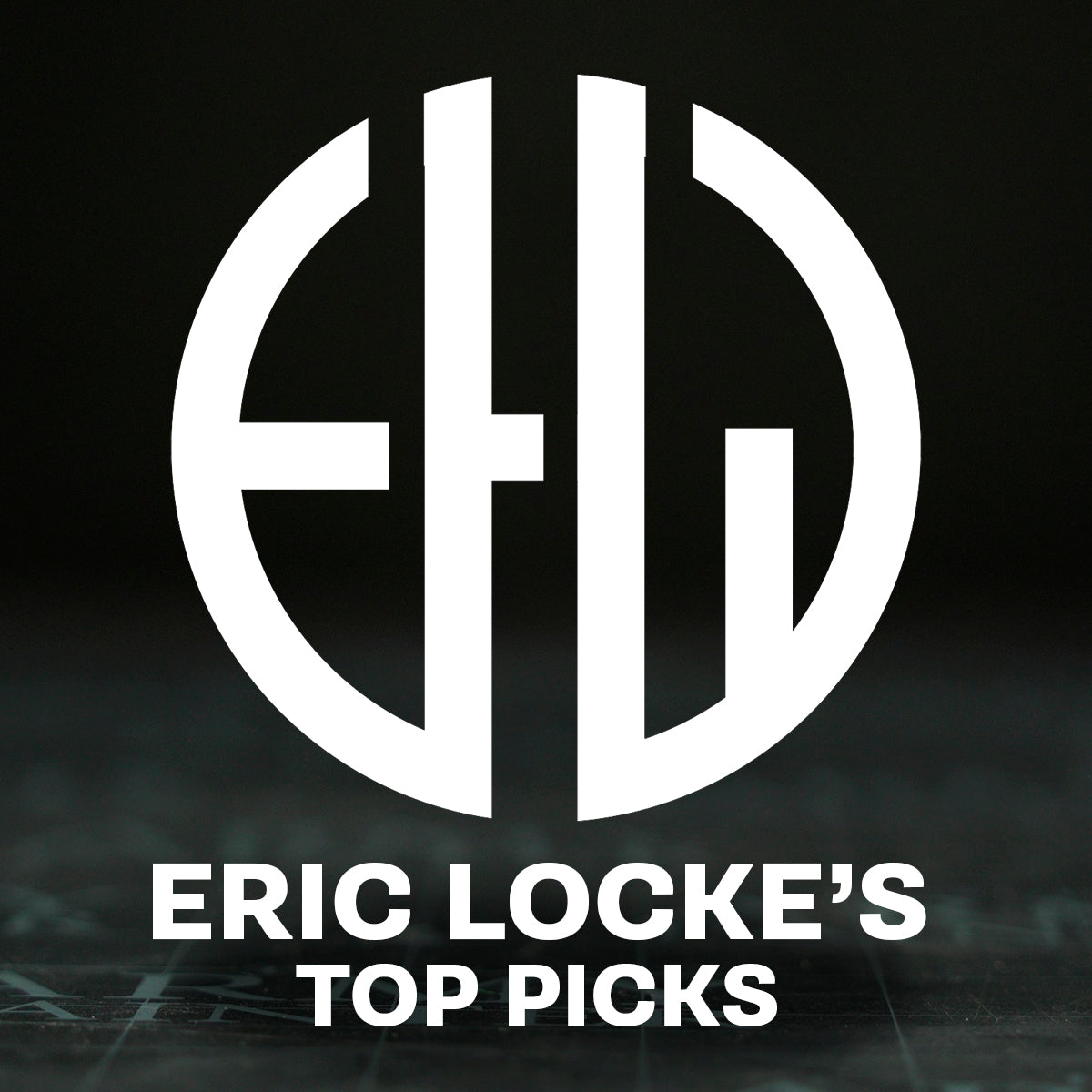 Eric Locke's Top Picks