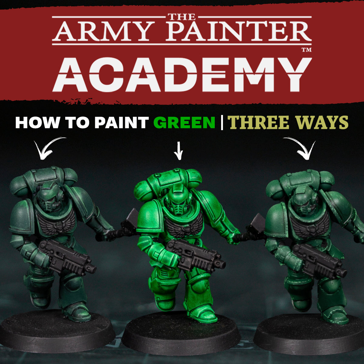 The Army Painter Academy: How to Paint Green Three Ways