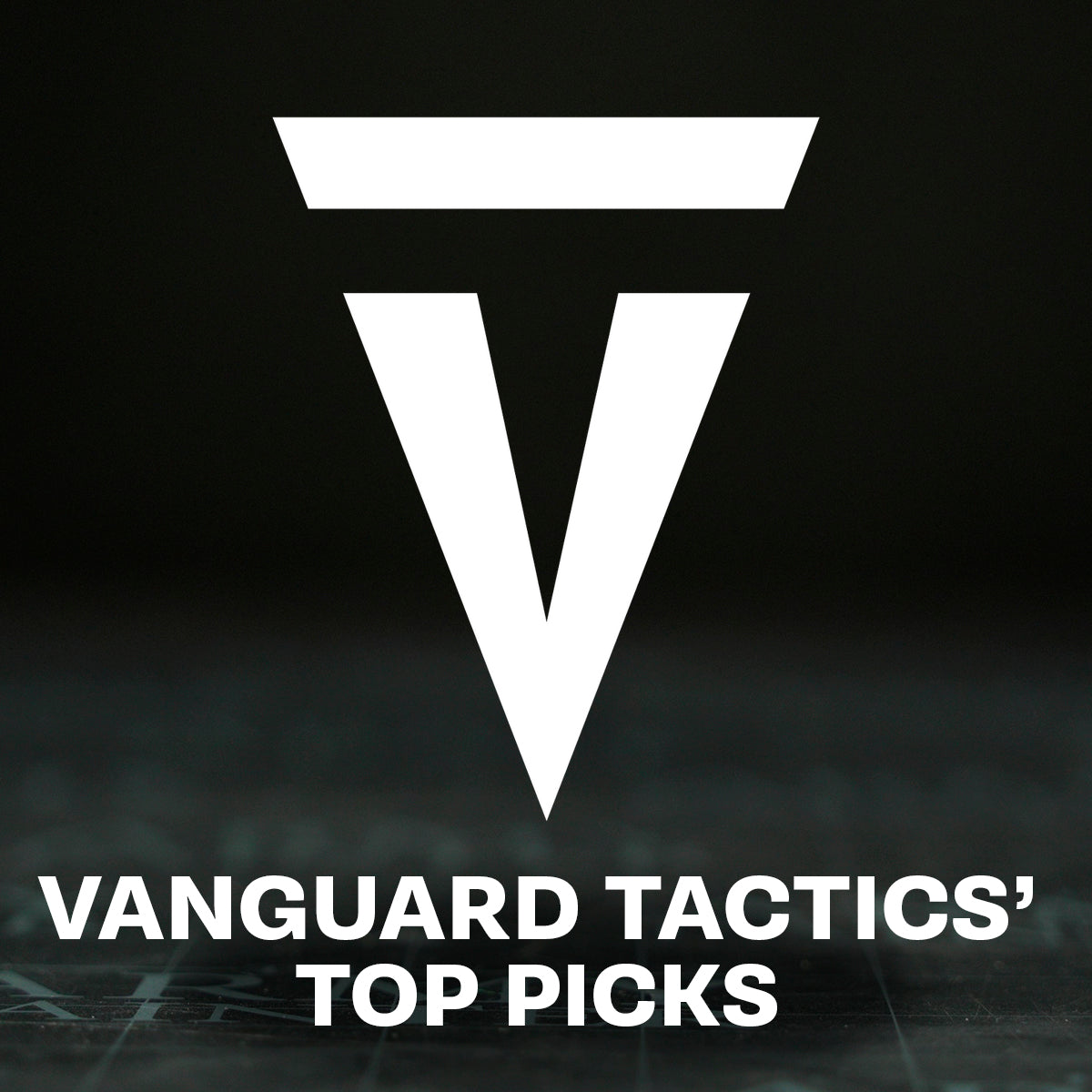 Vanguard Tactics' Top Picks