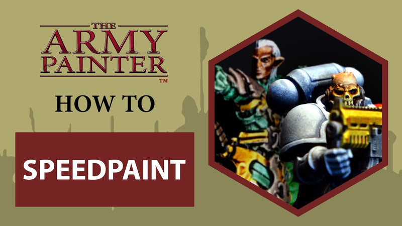 The Army Painter Speedpaint - Your Shortcut to Incredible Miniatures!